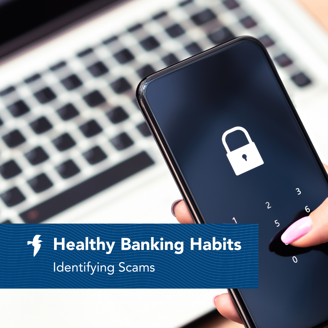 Healthy Banking Habits: Identifying Scams - BankGloucester